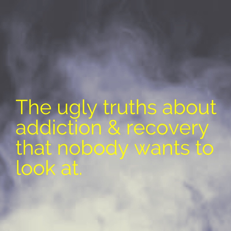 ugly truths addiction recovery - The Clean Slate Addiction Site